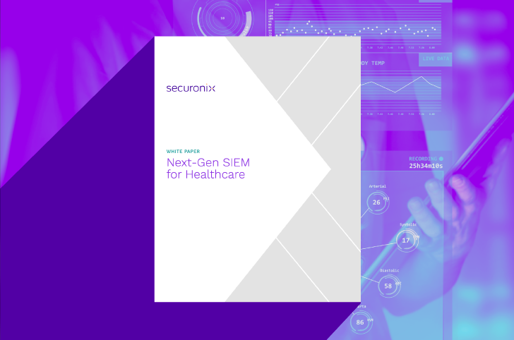 Next-Gen SIEM for Healthcare - Securonix Next-Gen SIEM for Healthcare - Securonix