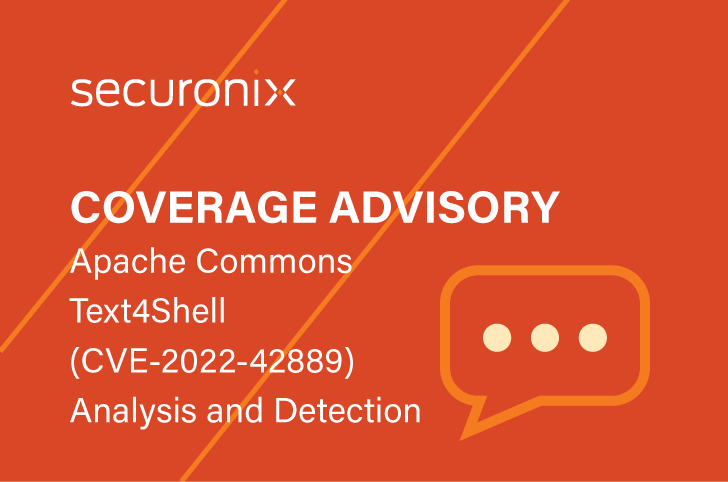 Securonix Threat Labs Security Advisory: Apache Commons Text4Shell (CVE ... Securonix Threat Labs Security Advisory: Apache Commons Text4Shell (CVE ...