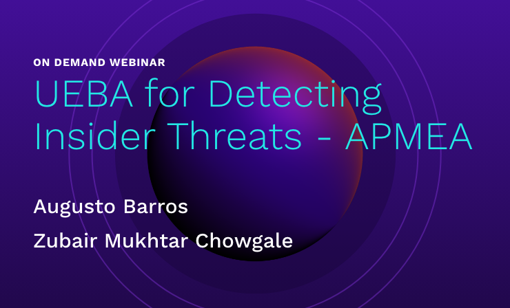 UEBA for Detecting Insider Threats - APMEA Live Webinar - Securonix UEBA for Detecting Insider Threats - APMEA Live Webinar - Securonix